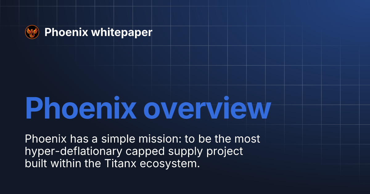 Phoenix overview | Phoenix whitepaper